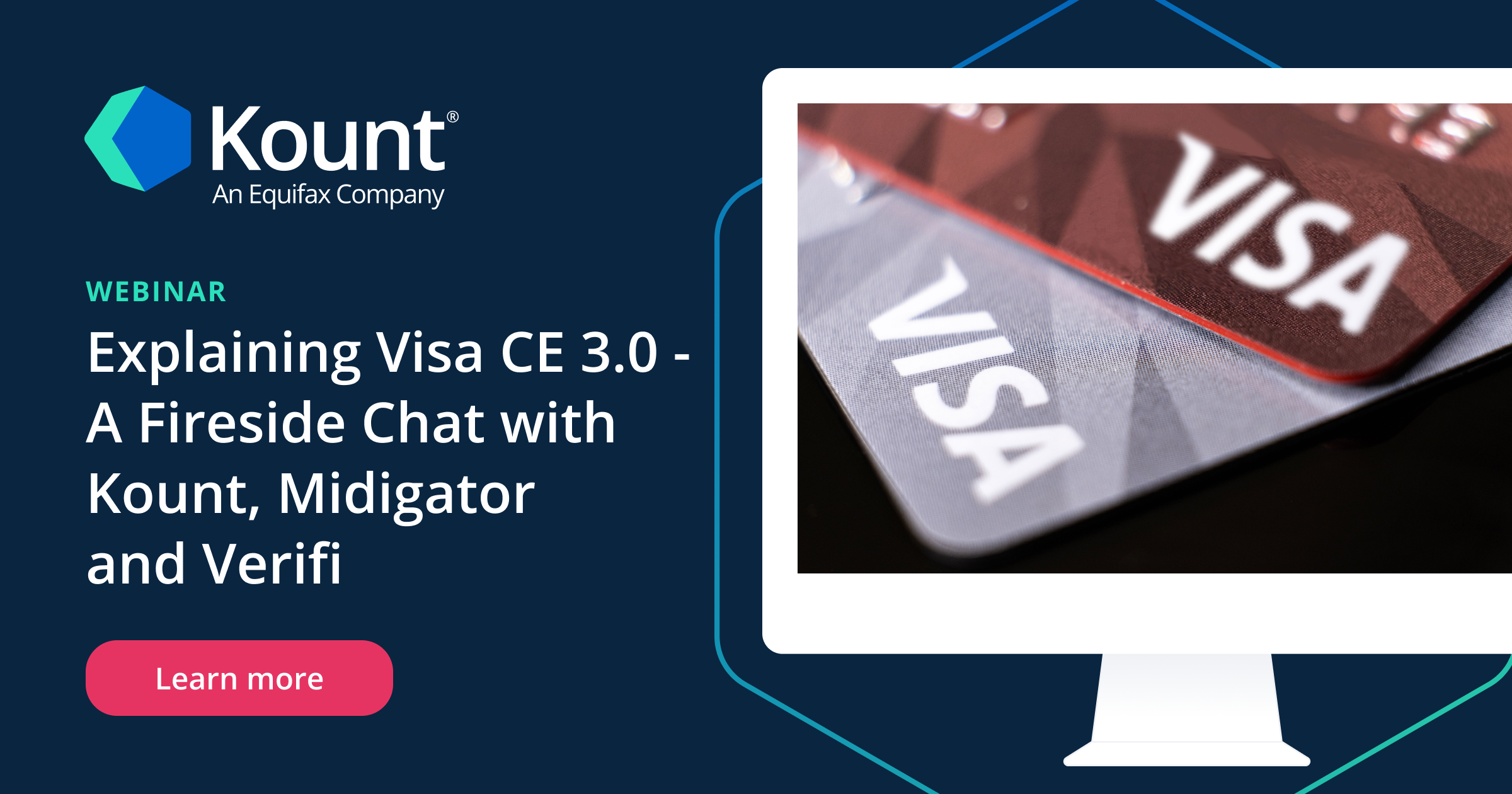 Explaining Visa CE3.0 - A fireside chat with Kount