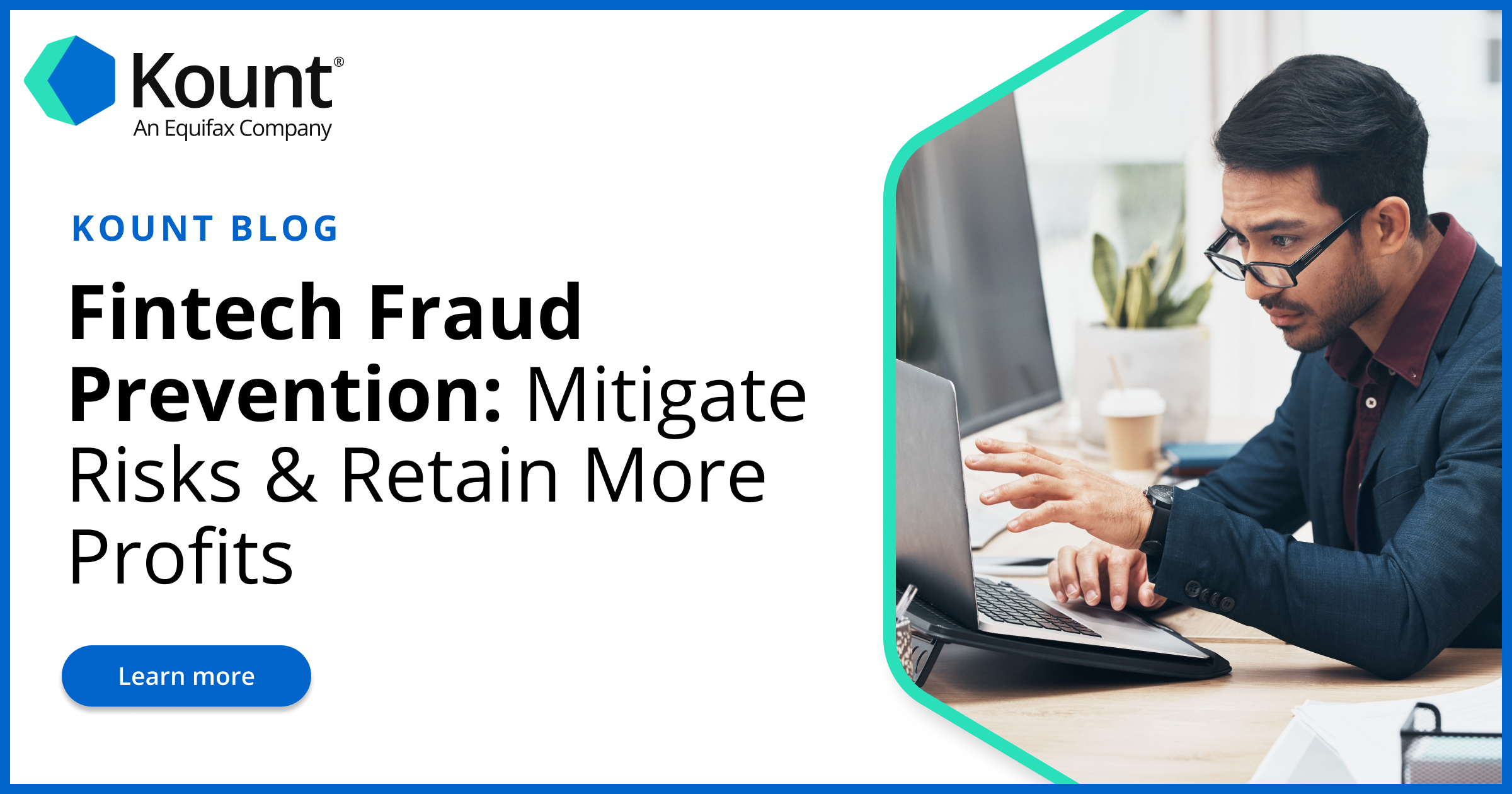 Fintech Fraud Prevention: Best Tips & Tricks | Kount