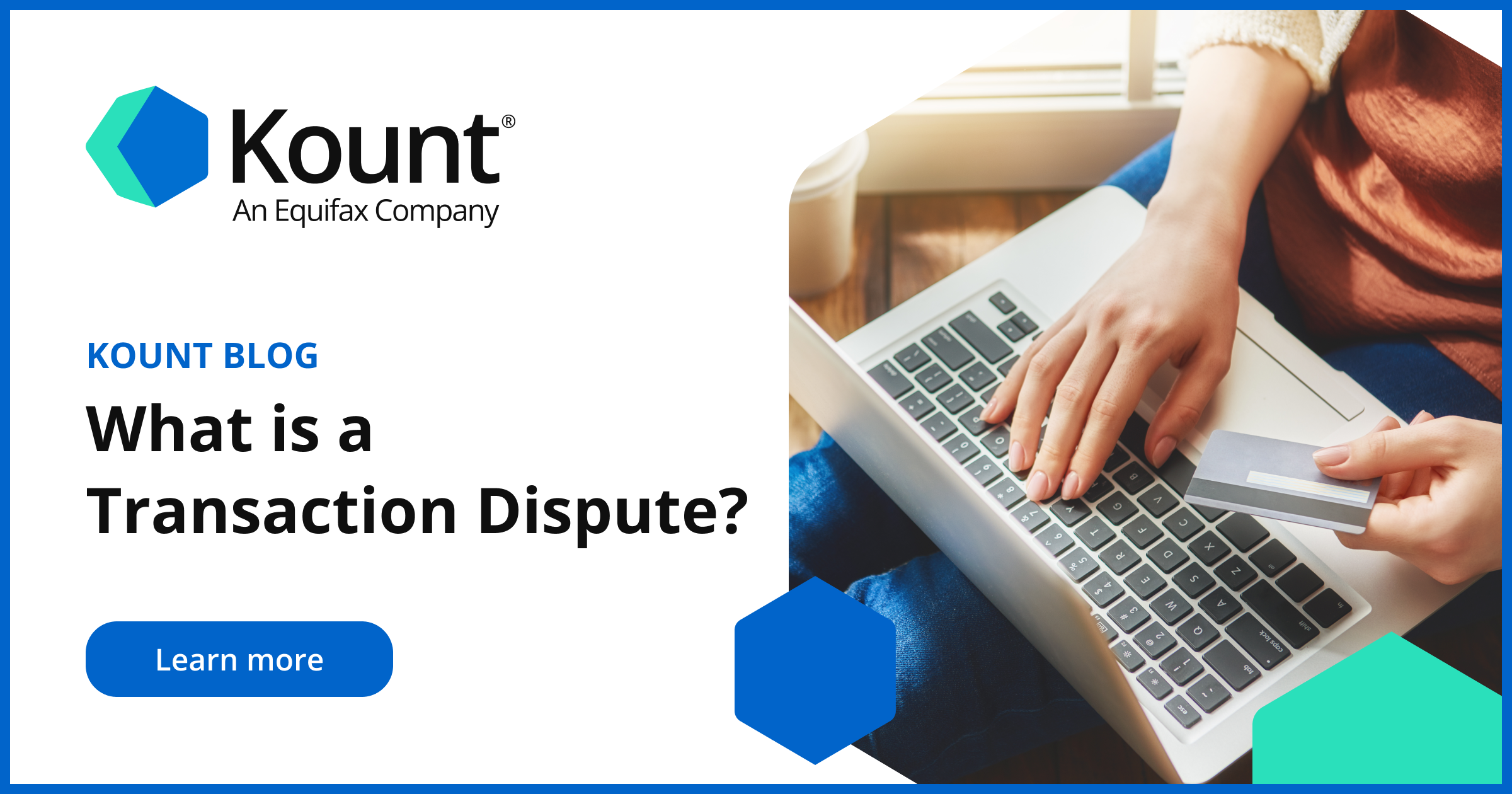 What is a Transaction Dispute? | Kount